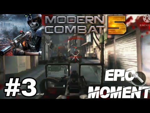 Modern Combat 5: Mobile FPS Android Gameplay - Epic Moment - Part 3 ...