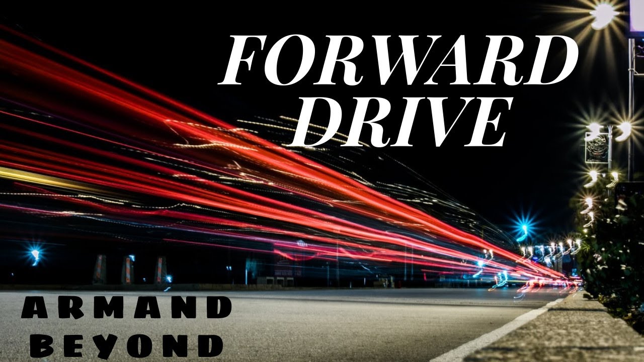 Forward Drive - YouTube