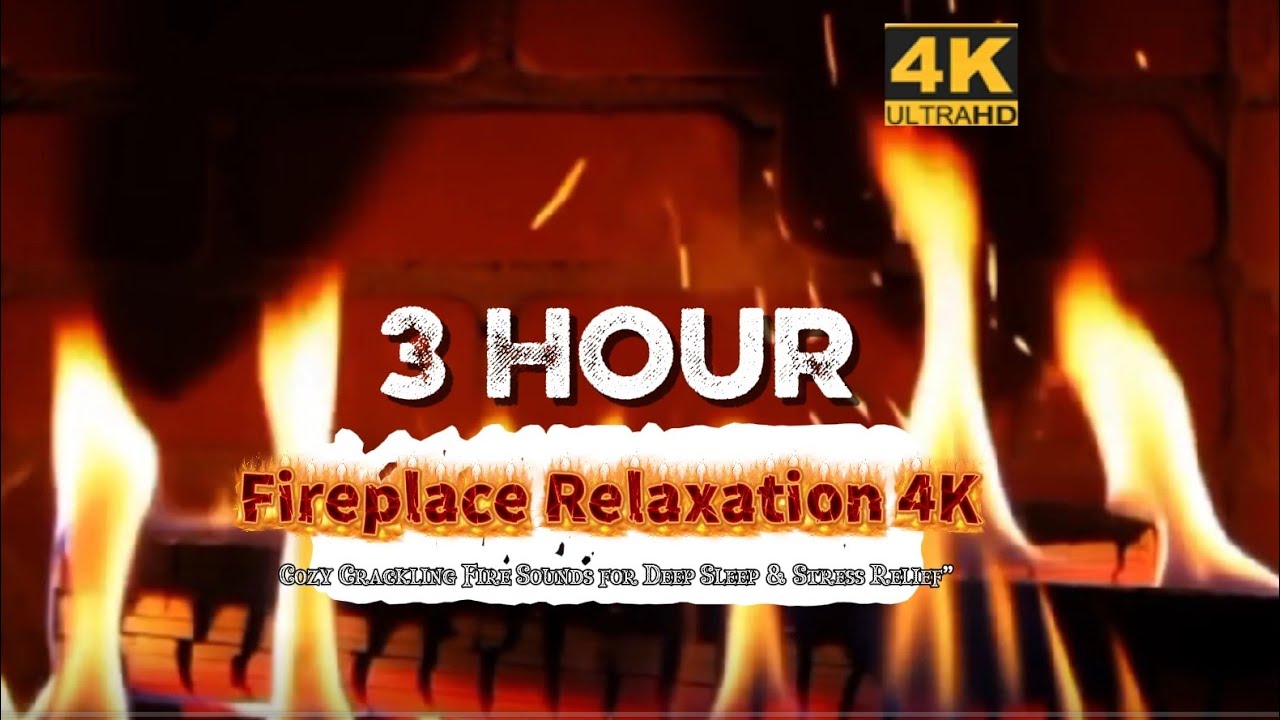 Fireplace Relaxation 4K — Cozy Crackling Fire Sounds for Deep Sleep ...