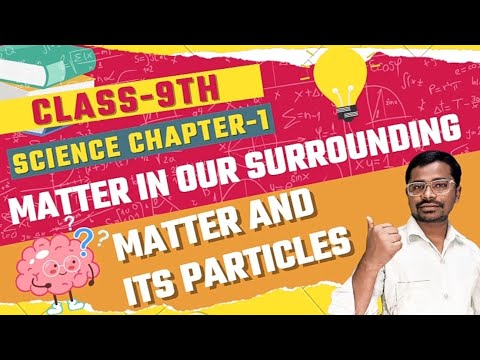 Class 9th Science Chapter 1 | Matter in our surroundings | Matter and ...