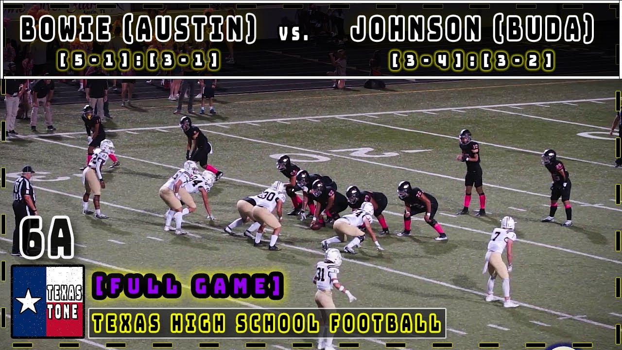 Bowie (Austin) vs Johnson (Buda) || [FULL GAME] - YouTube