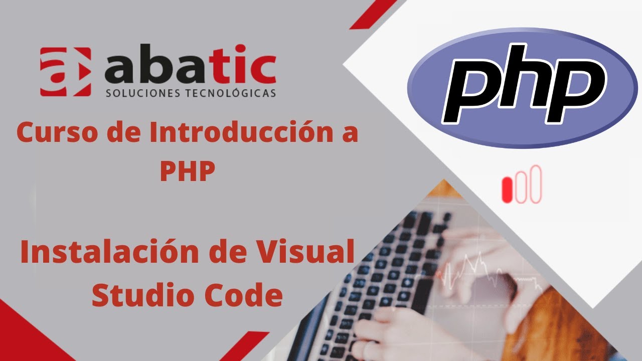CURSO de PHP Clase 03: Instalación de Visual Studio Code - created by ABATIC - YouTube