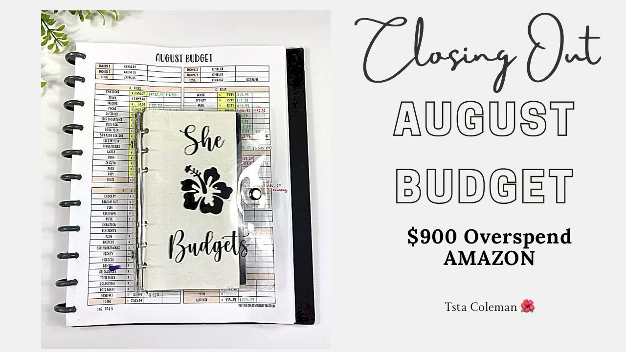 CLOSING OUT AUGUST BUDGET || OVERSPEND $900 ON AMAZON 😩 || AUGUST ...