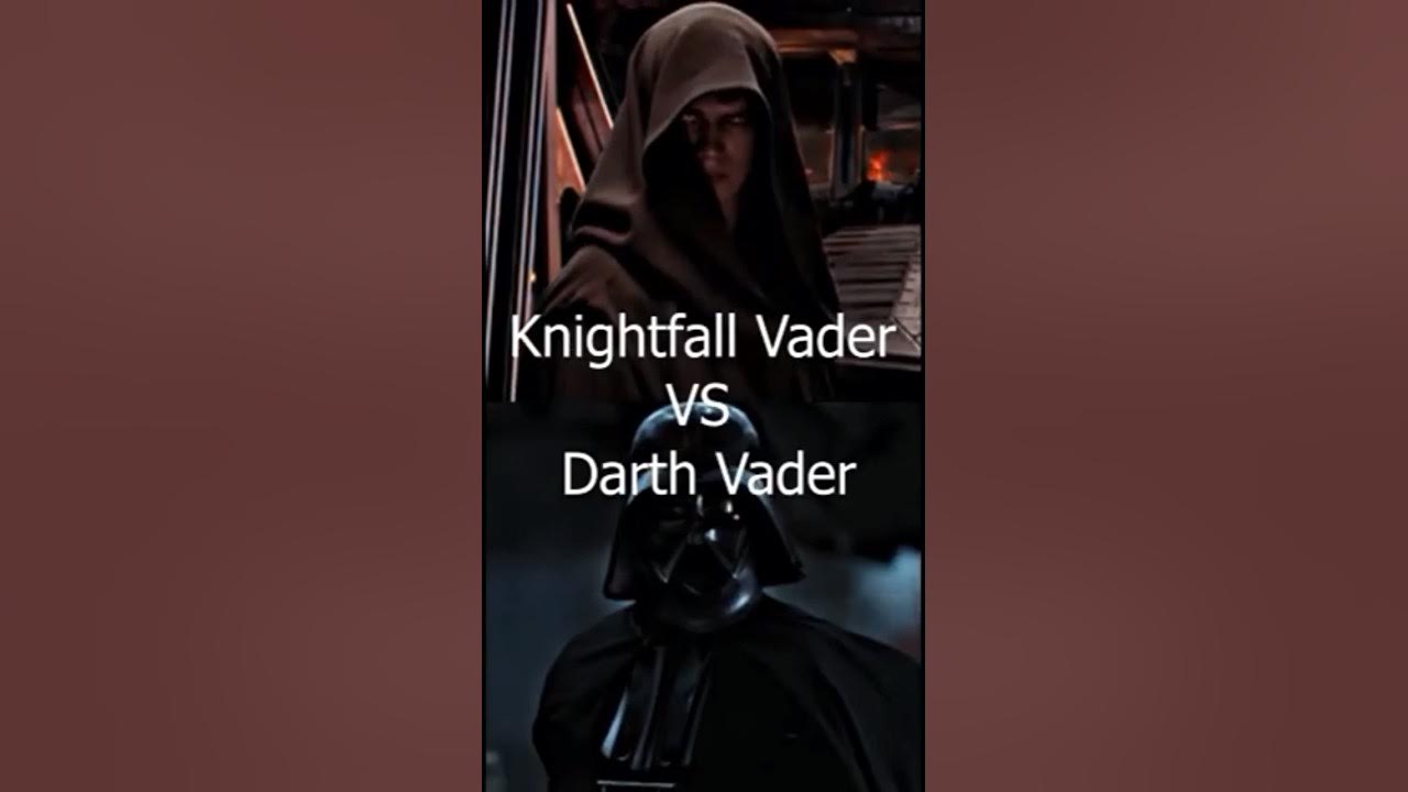Knightfall Vader vs Darth Vader - YouTube