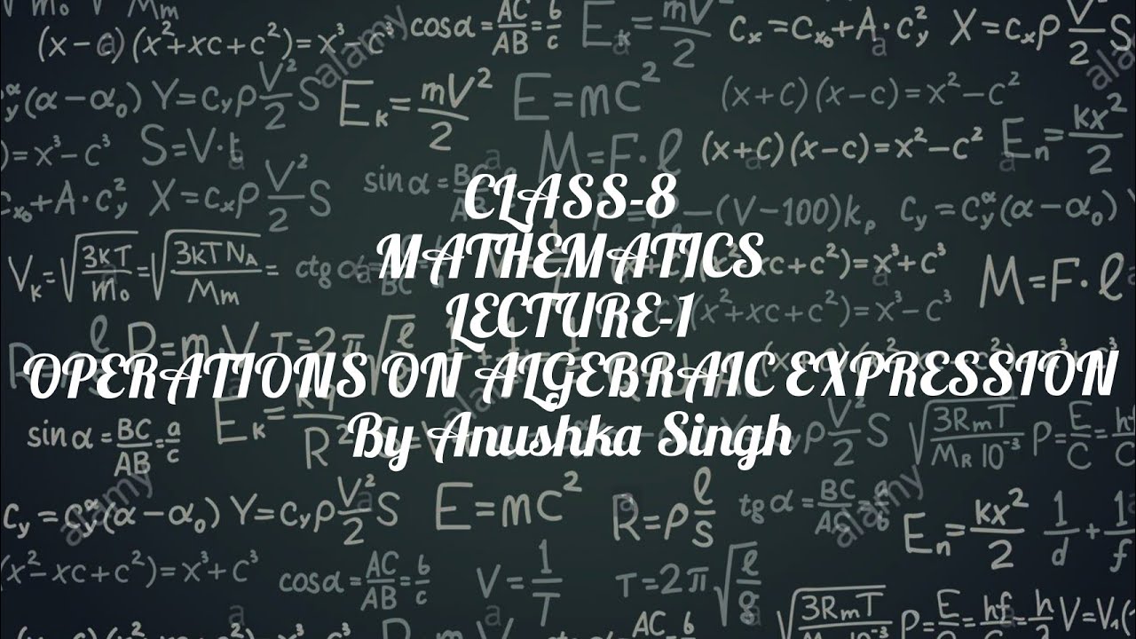 Addition of algebraic expression | class-8 | lecture-1 | maths ...