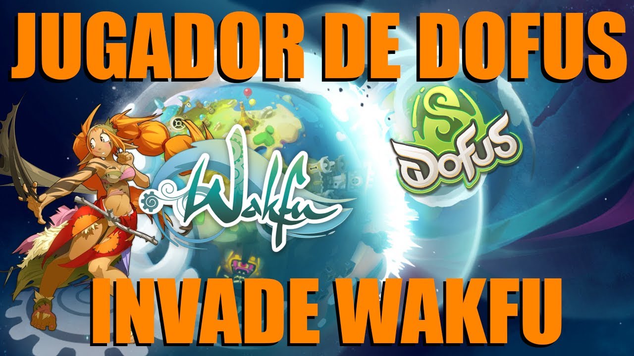 [WAKFU] INVADIENDO A WAKFU PARA ACTUALIZAR SUS GUIAS - YouTube