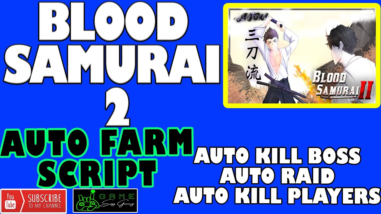 Blood Samurai 2 Auto Farm SCRIPT - God Mode New Script Update - YouTube