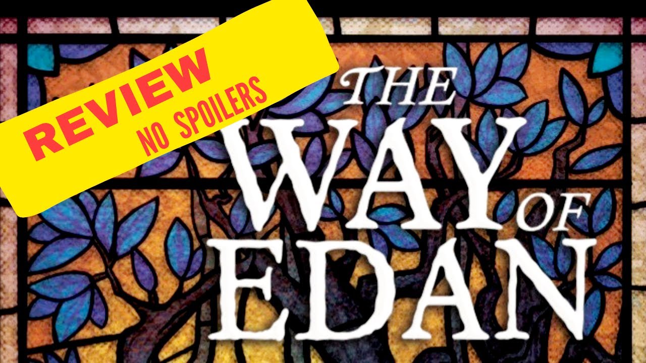 The Way of Edan || Review || No Spoilers - YouTube