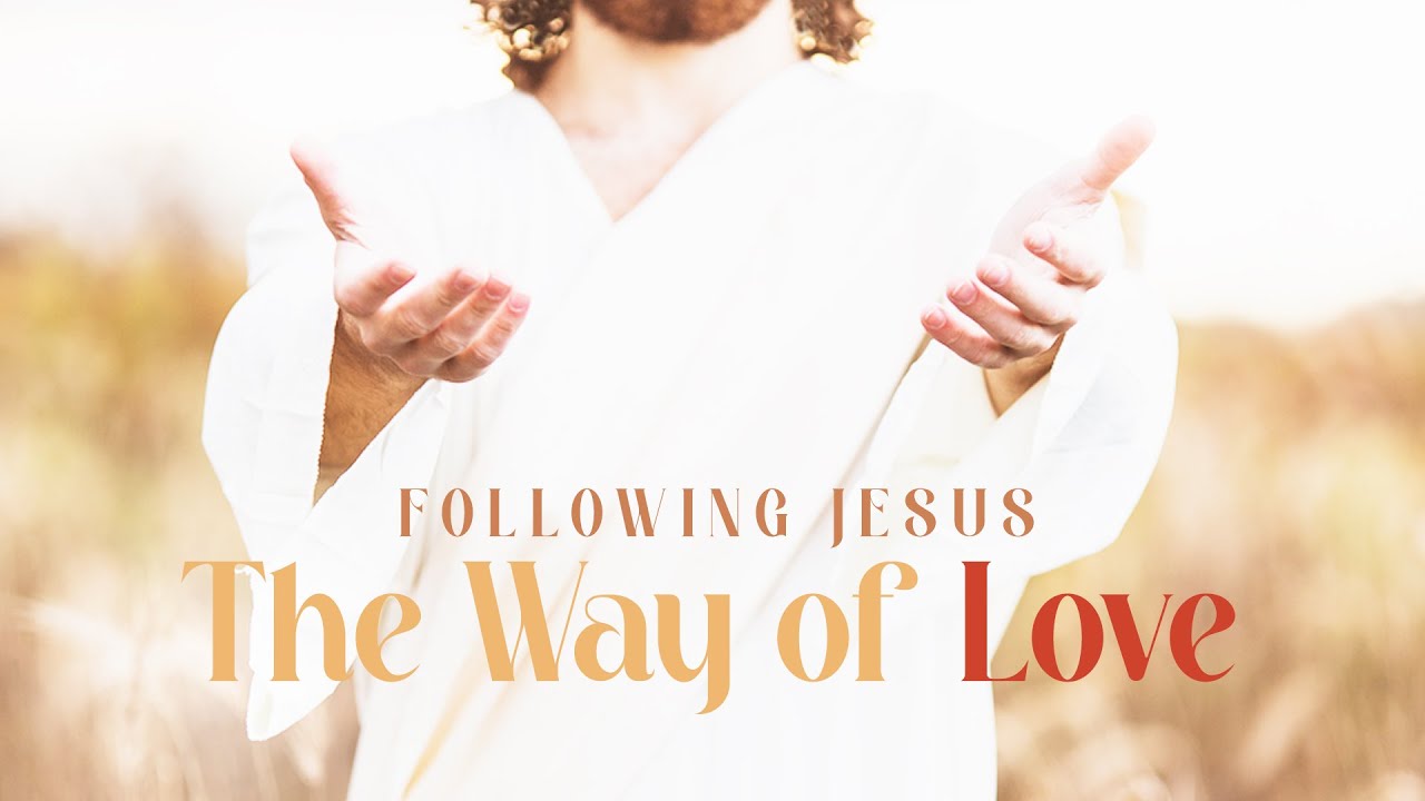 The Way of Love / Nov 12 2023 - YouTube