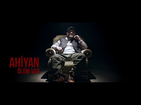 AHİYAN - ÖLÜM VAR (NAKARAT)