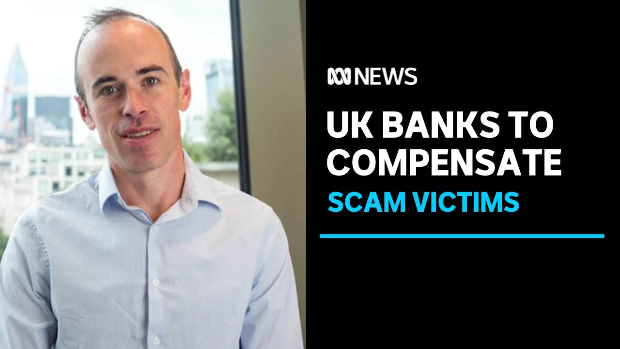 UK banks will be forced to compensate most scam victims | ABC News ...