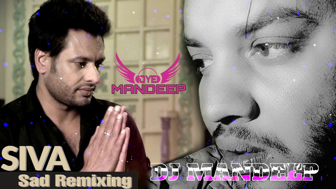 SIVA REMIX(PUTTA DE NAL MAAPE) NACHATAR GILL RUPINDER GANDI FT. DJ ...