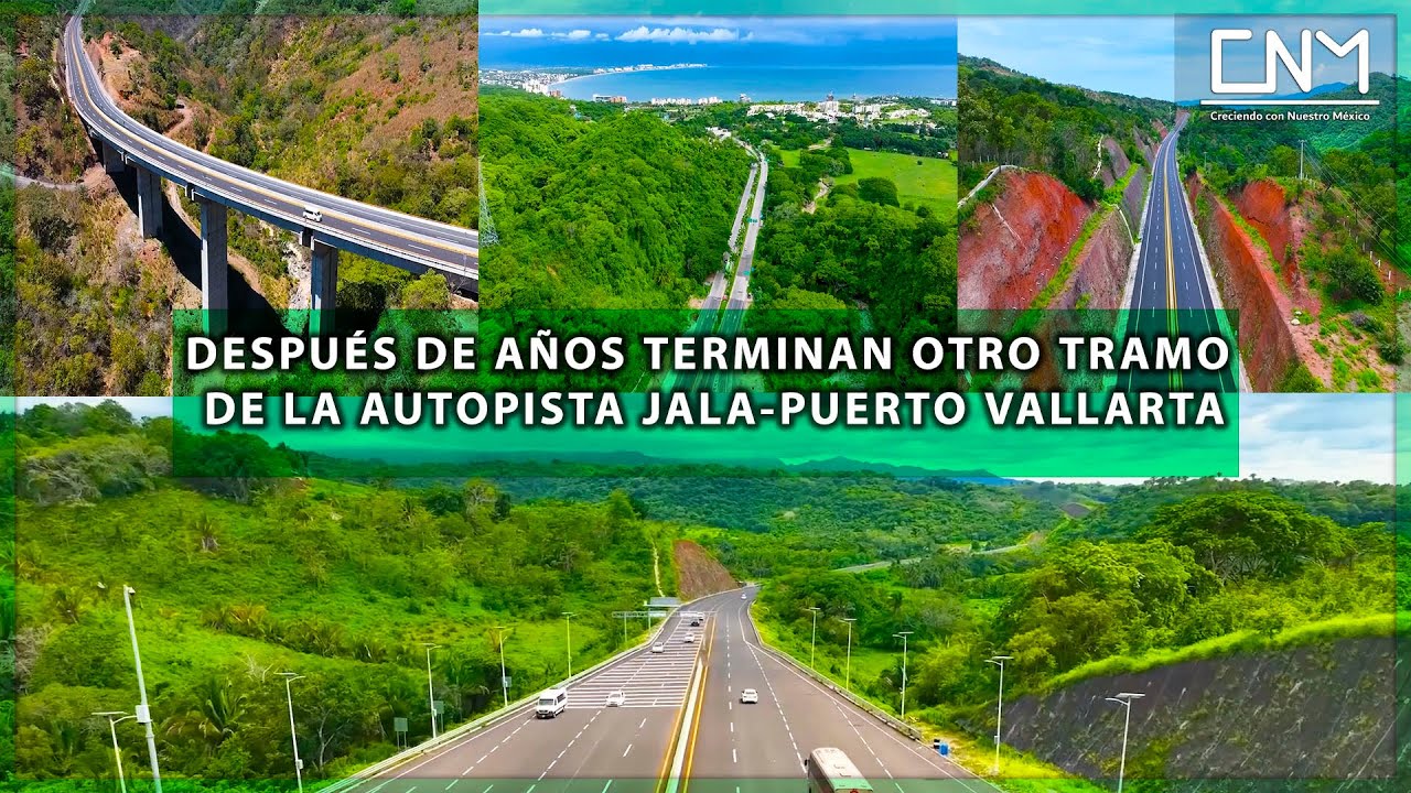 Abren al público el tramo Compostela-Las Varas en Nayarit, impulsará el ...