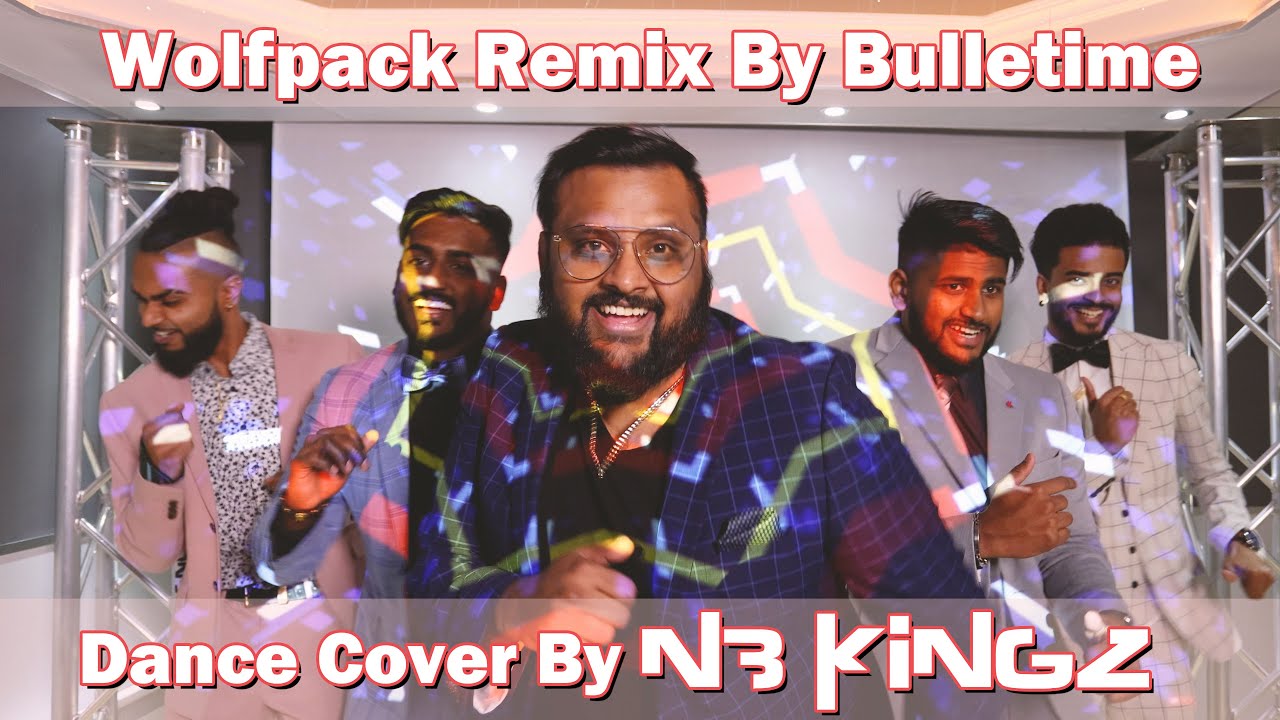 Wolfpack | Remix by Bulletime | N3Kingz | Dance Cover | 4K - YouTube Music