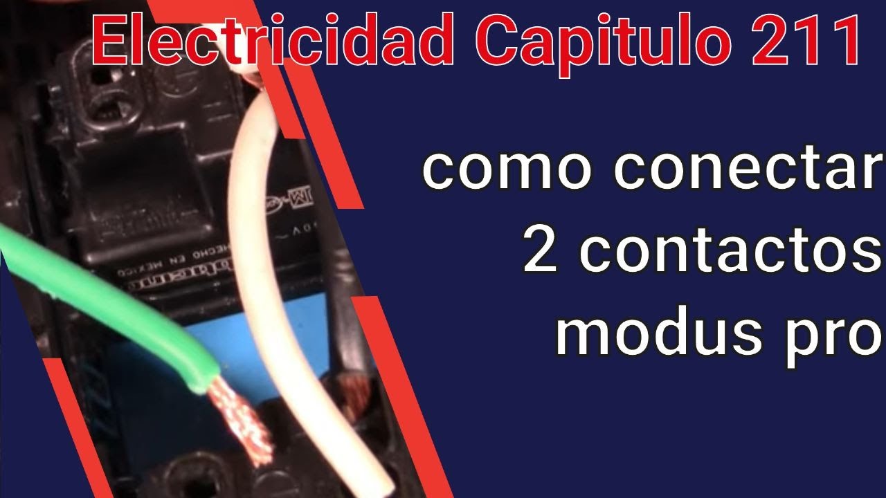 Como conectar 2 contactos modus pro | Curso de instalaciones electricas ...