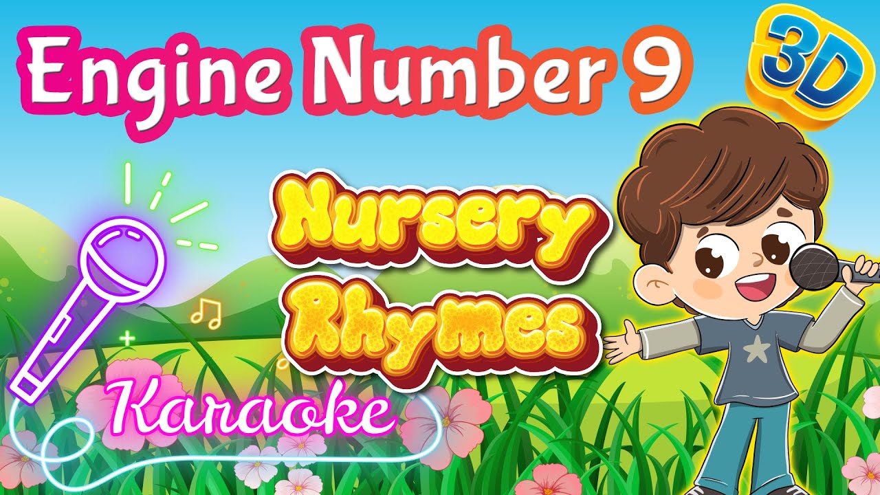 Engine Number 9 Poem Sing Along | 3D Nursery Rhymes Karaoke | Pre ...