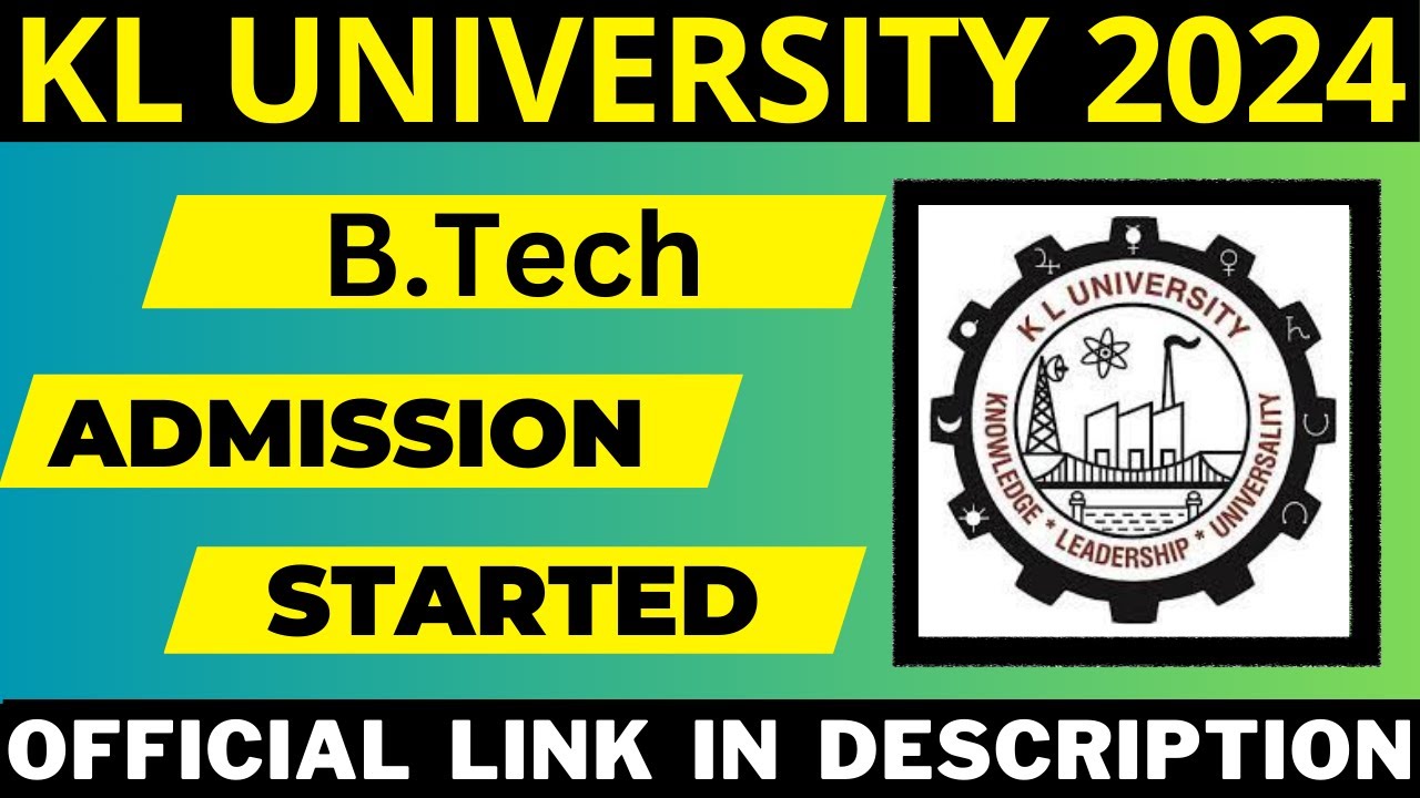 KL University B.Tech 2024 Application (Out) - KL University B.Tech ...