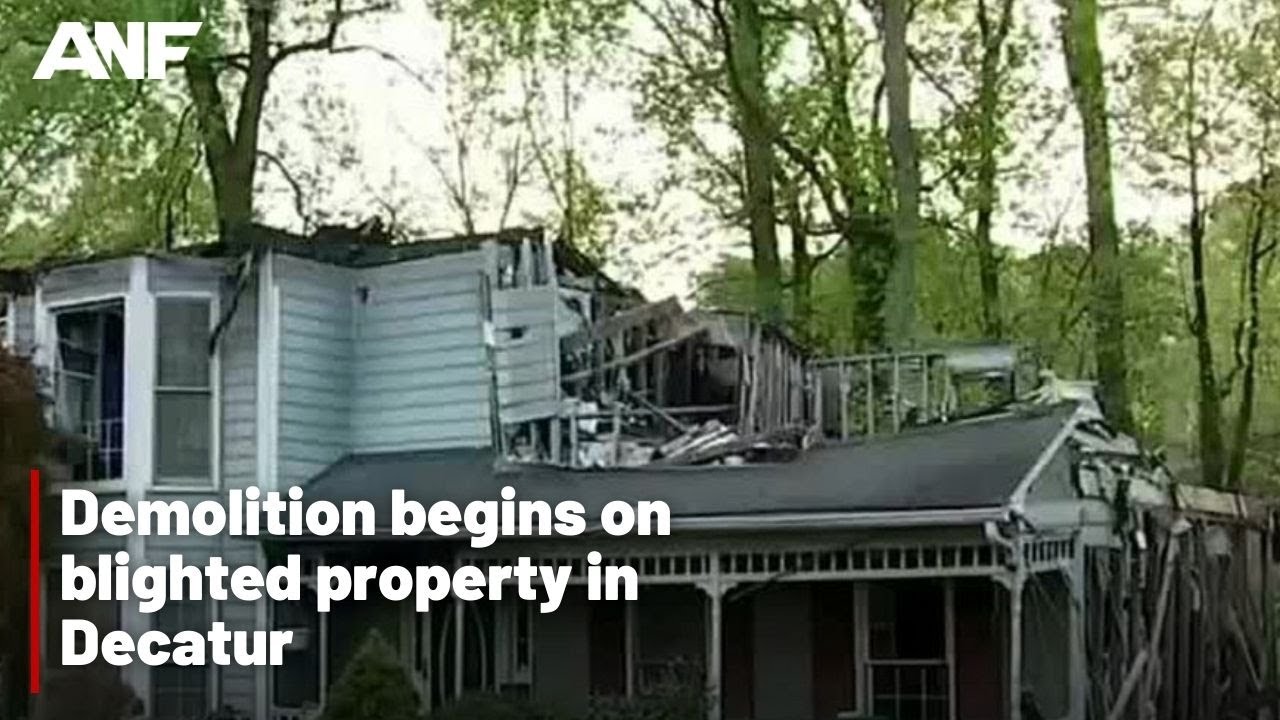 Demolition begins on blighted property in Decatur - YouTube
