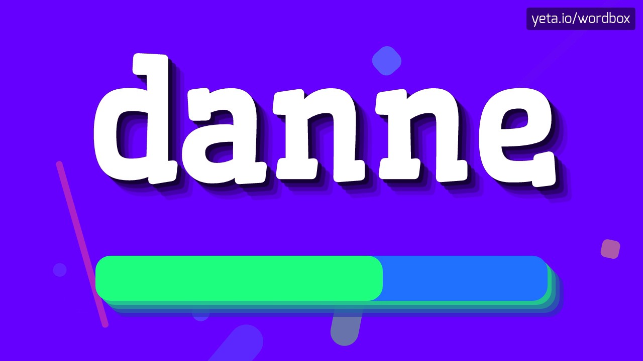 DANNE - HOW TO PRONOUNCE IT!? - YouTube