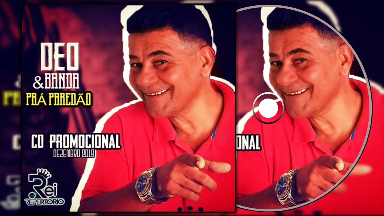 #DEO & BANDA - REI DO REPERTÓRIO - CD DEZEMBRO 2019 - YouTube