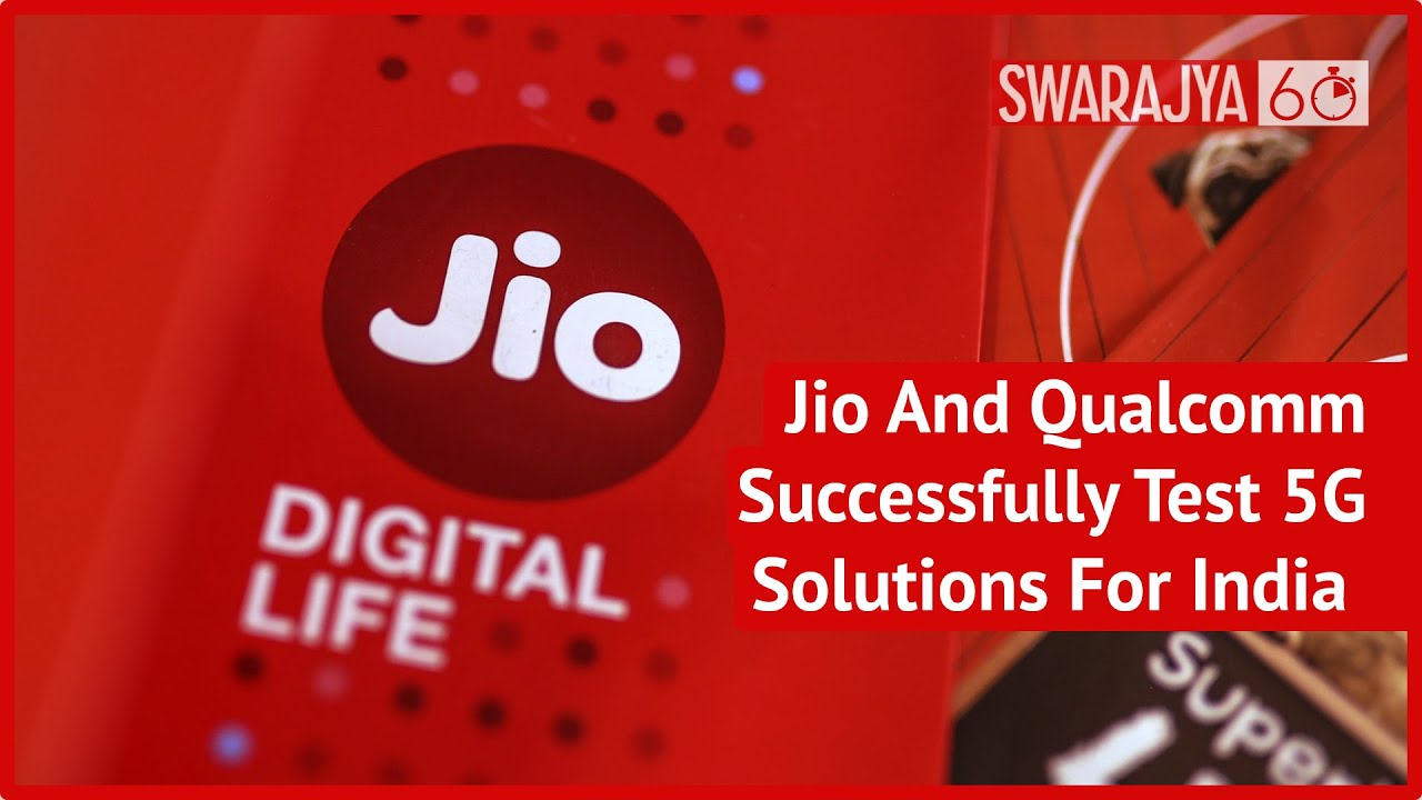 Reliance Jio Partners With Qualcomm Techno For 5G Development, Achieves ...
