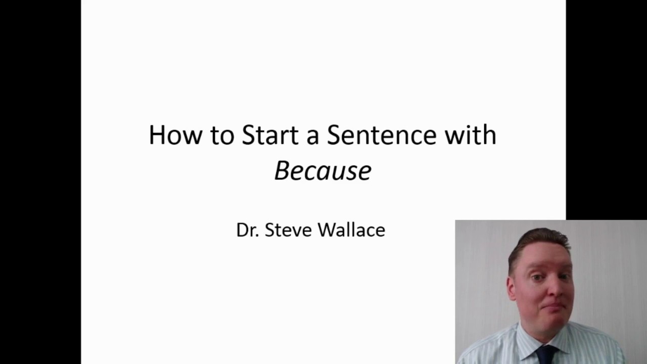 教您如何正確寫出用Because當開頭的句子 - How to start a sentence with Because - YouTube