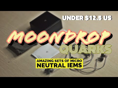 AMAZING SETS OF MICRO NEUTRAL IEMs I Review Moondrop Quarks - YouTube