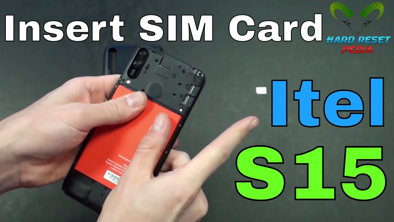 Itel S15 Insert The SIM Card - YouTube