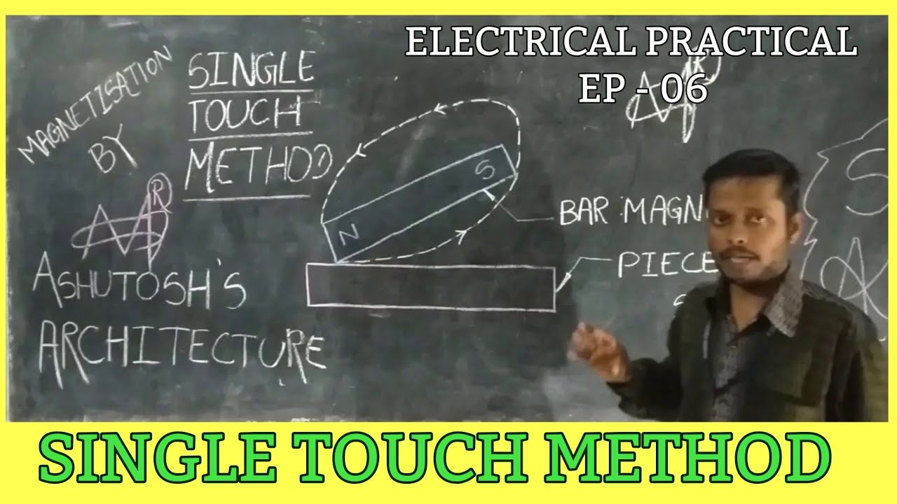 MAGNETISATION BY SINGLE TOUCH METHOD | Electrical Practical | Episode ...