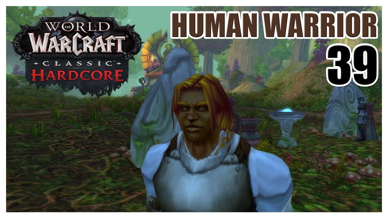 Let's Play Classic World of Warcraft (4K) - HARDCORE - Human Warrior ...