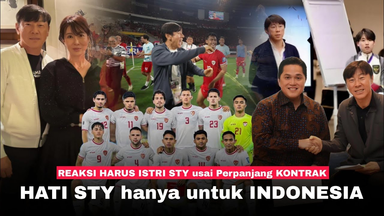 Hati STY 100% Untuk Indonesia !! Reaksi Anak Dan Istri STY Setelah sang ...