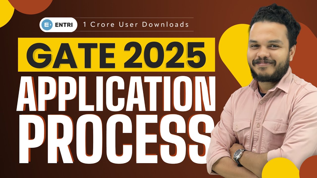 GATE 2025 Application Process | How to apply for GATE 2025 | Entri GATE ...