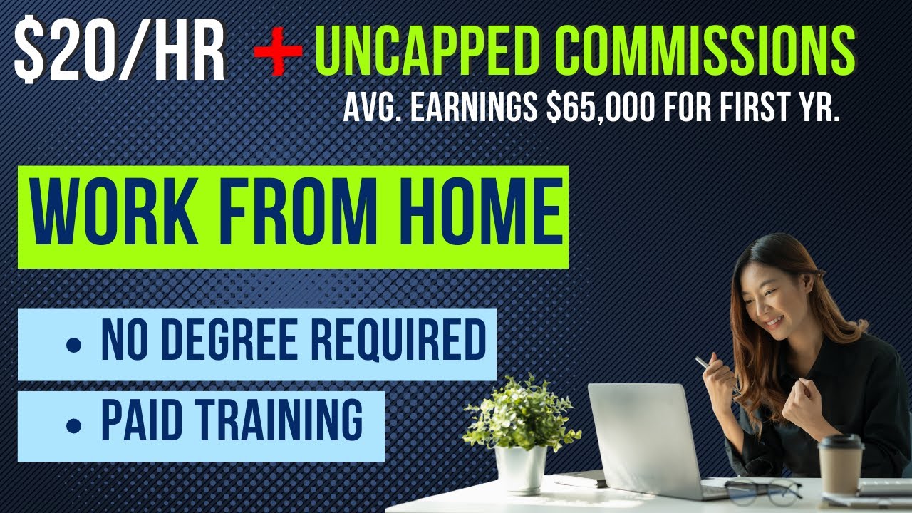 Work at Home Job | $20/HR + Uncapped Commissions | Carrier Benefit ...
