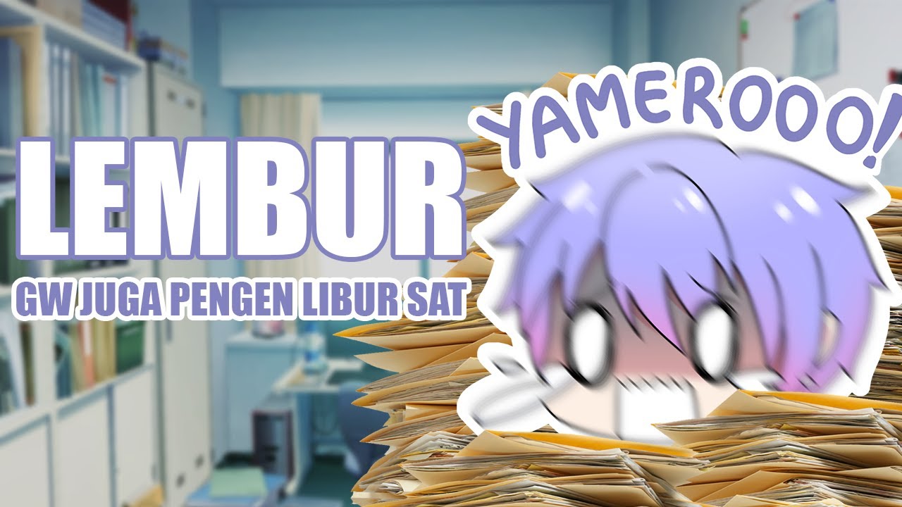 Libur Lembur Tanpa Uang Yang Menghibur - YouTube