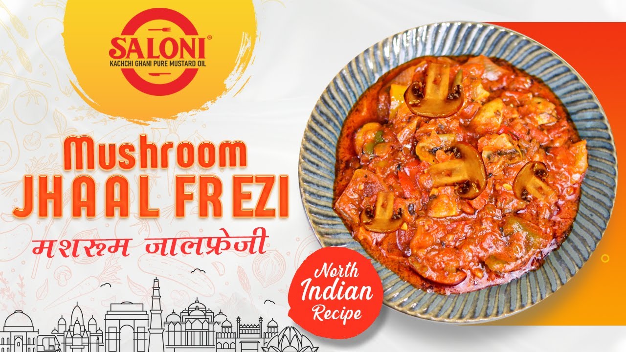 Mushroom Jaalfrezi Recipe | मशरूम जालफ्रेजी | Food Tour of North India ...
