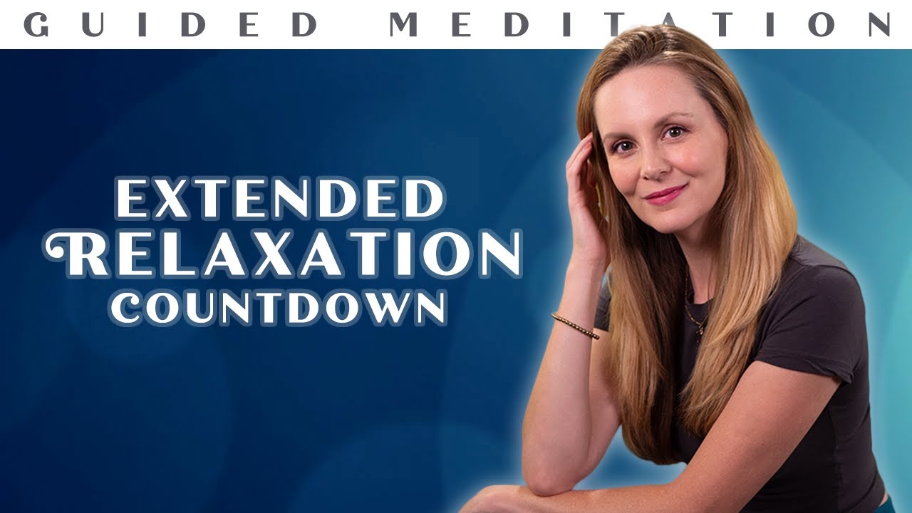 Extended Relaxation Countdown - Guided Meditation - YouTube