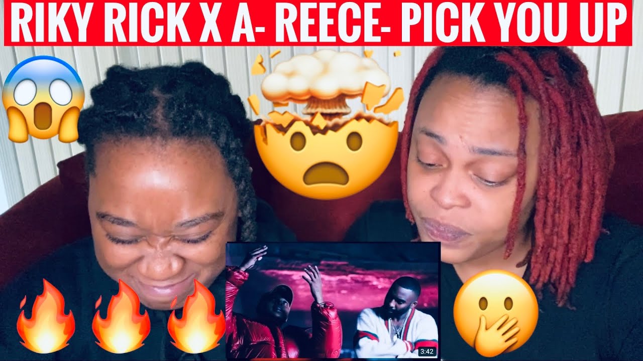 RIKY RICK x A- REECE- PICK YOU UP | REACTION| - YouTube