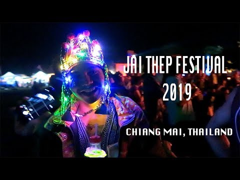 JAI THEP FESTIVAL, CHIANG MAI THAILAND 2019