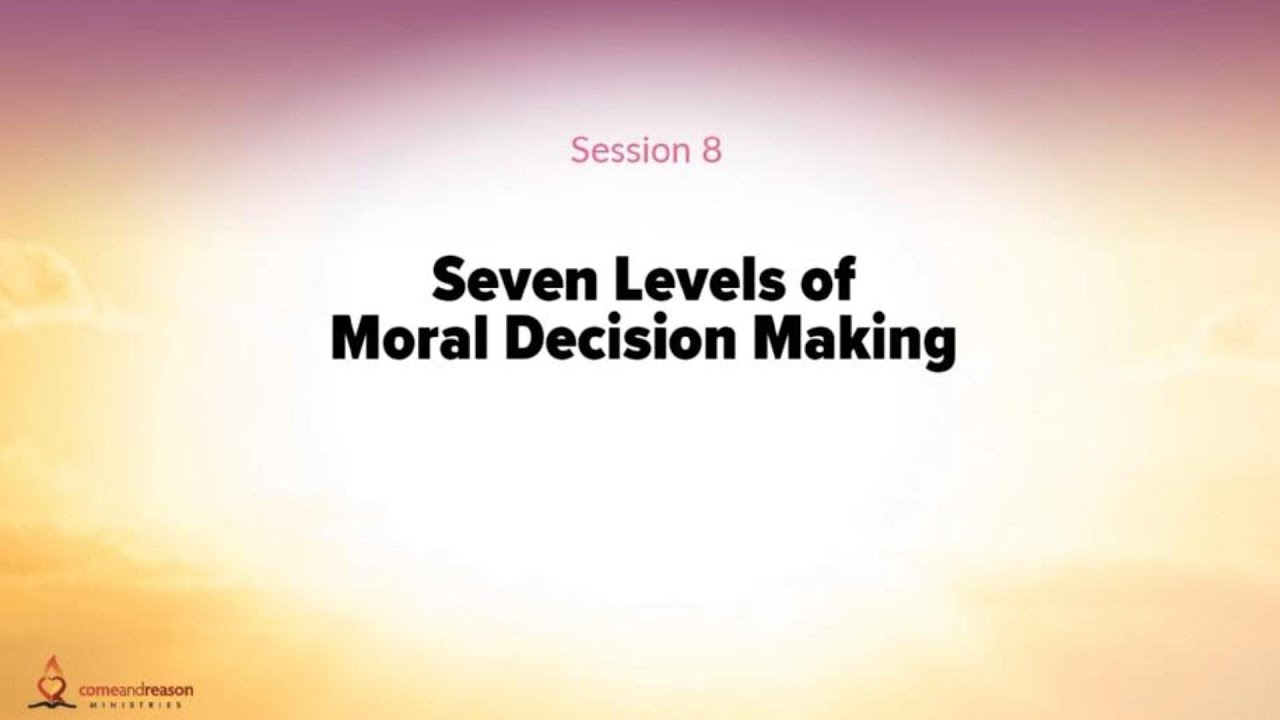 SEVEN LEVELS OF MORAL DECISION MAKING - YouTube