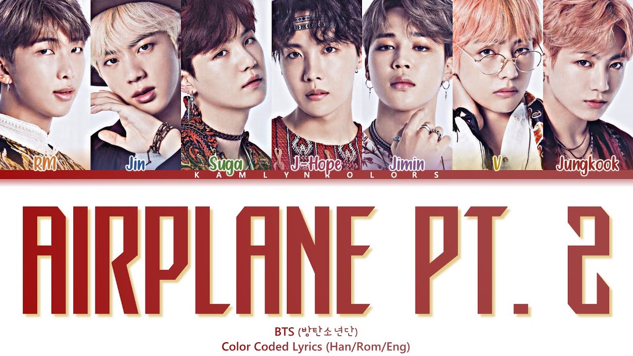 BTS (방탄소년단) 'Airplane Pt. 2' (Color Coded Lyrics Han|Rom|Eng) - YouTube