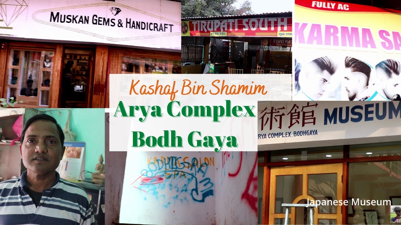 Arya Complex BODH GAYA | Muskan Gems | Japanese Museum | Akanksha Tea ...