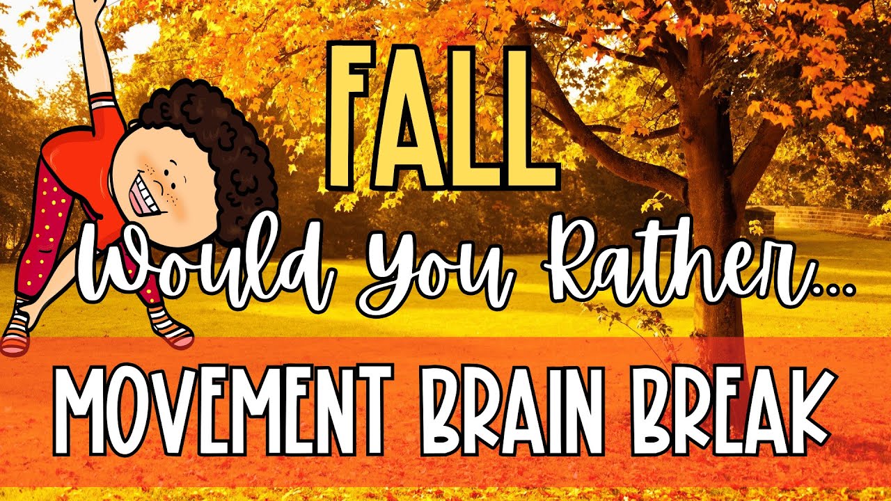 Fall Movement & Exercise Would You Rather Brain Break for Kids - YouTube