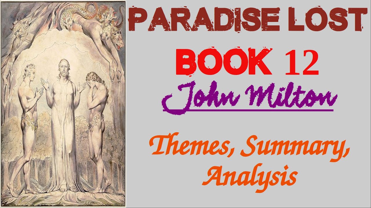 Paradise Lost by John Milton Book 12 | Theme, Summary, Analysis - YouTube