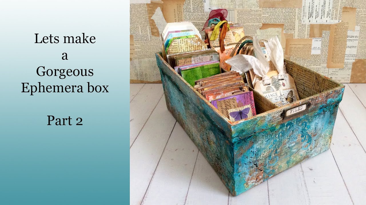 How to make an ephemera storage box, Pt 2 The Decoration - YouTube
