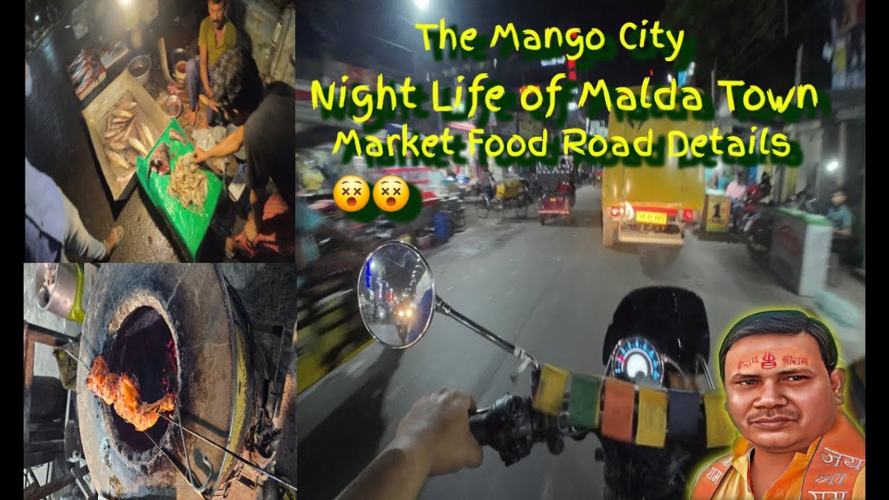 The Mango City Night Life of Malda Town - YouTube