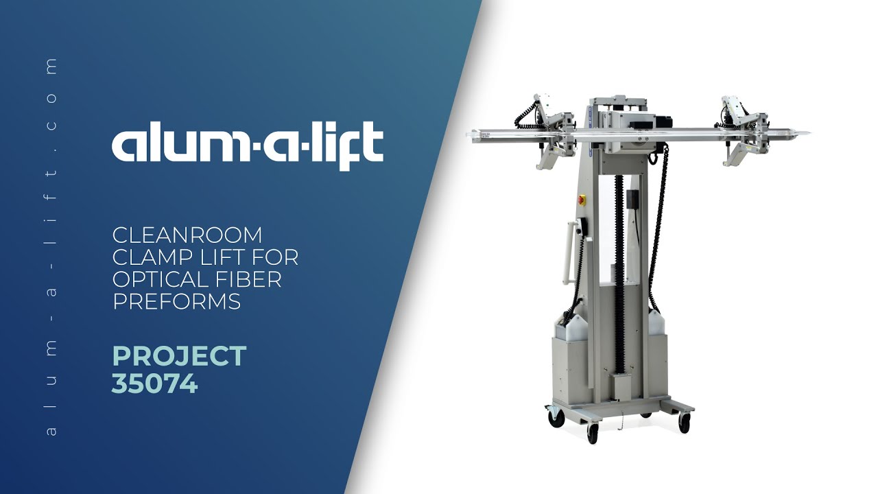 Cleanroom Clamp Lift for Optical Fiber Preforms | Alum-a-Lift Project ...