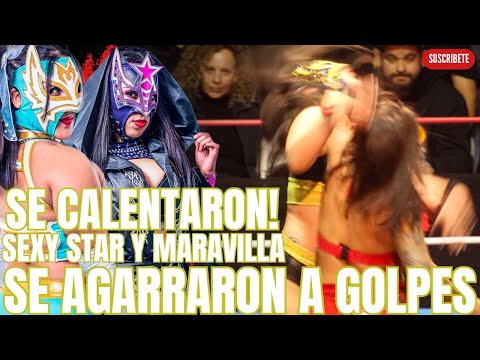 SE CALENTARON!!! Sexy Star y Lady Maravilla y se AGARRARON A GOLPES!!!