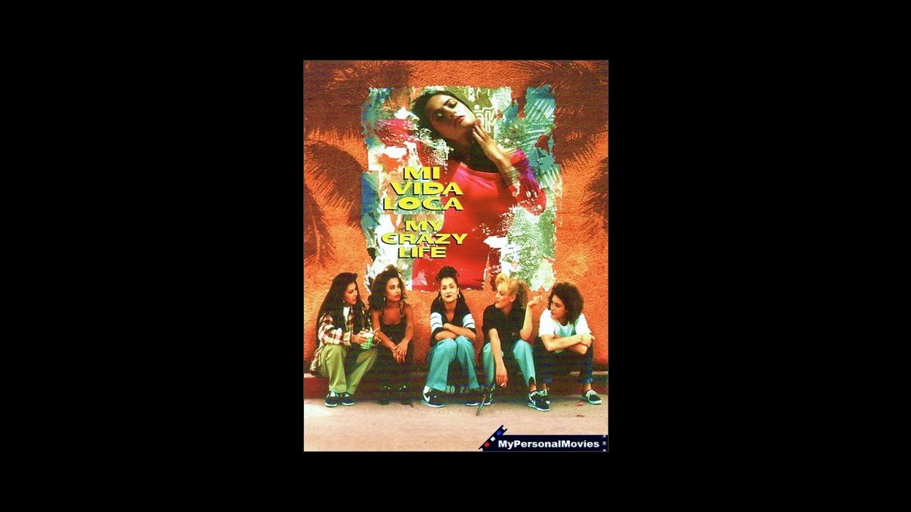 MyPersonalMovies.com - Mi Vida Loca - My Crazy Life (1993) Rated-R ...