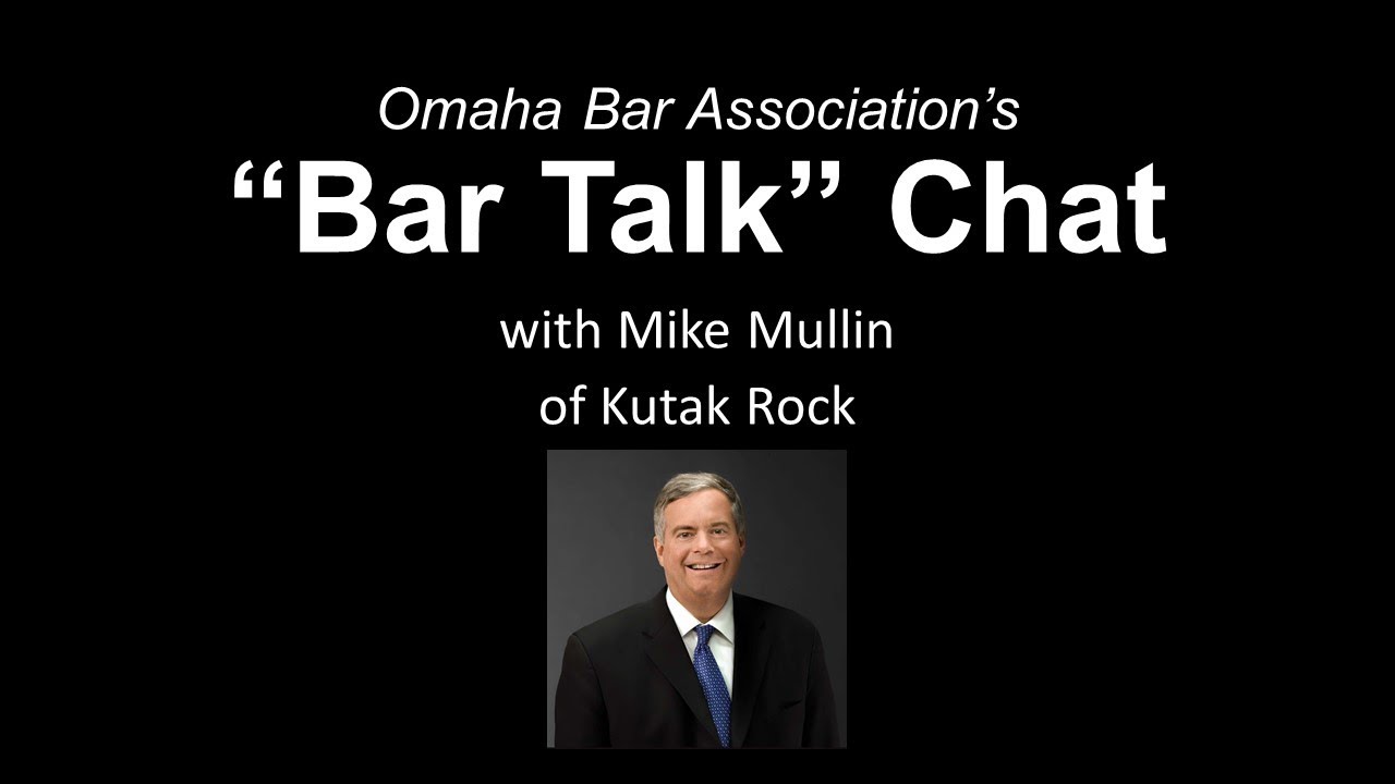 "Bar Talk" Interview with Mike Mullin of Kutak Rock - YouTube