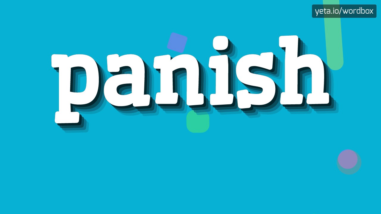 PANISH - HOW TO PRONOUNCE IT!? - YouTube